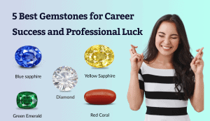 5 Best Gemstones for Career Success and Professional Luck - MyRatna Blog